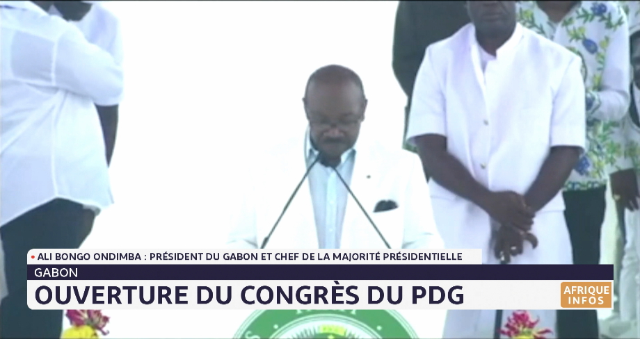 Vidéo : Gabon : Ouverture du congrès du PDG